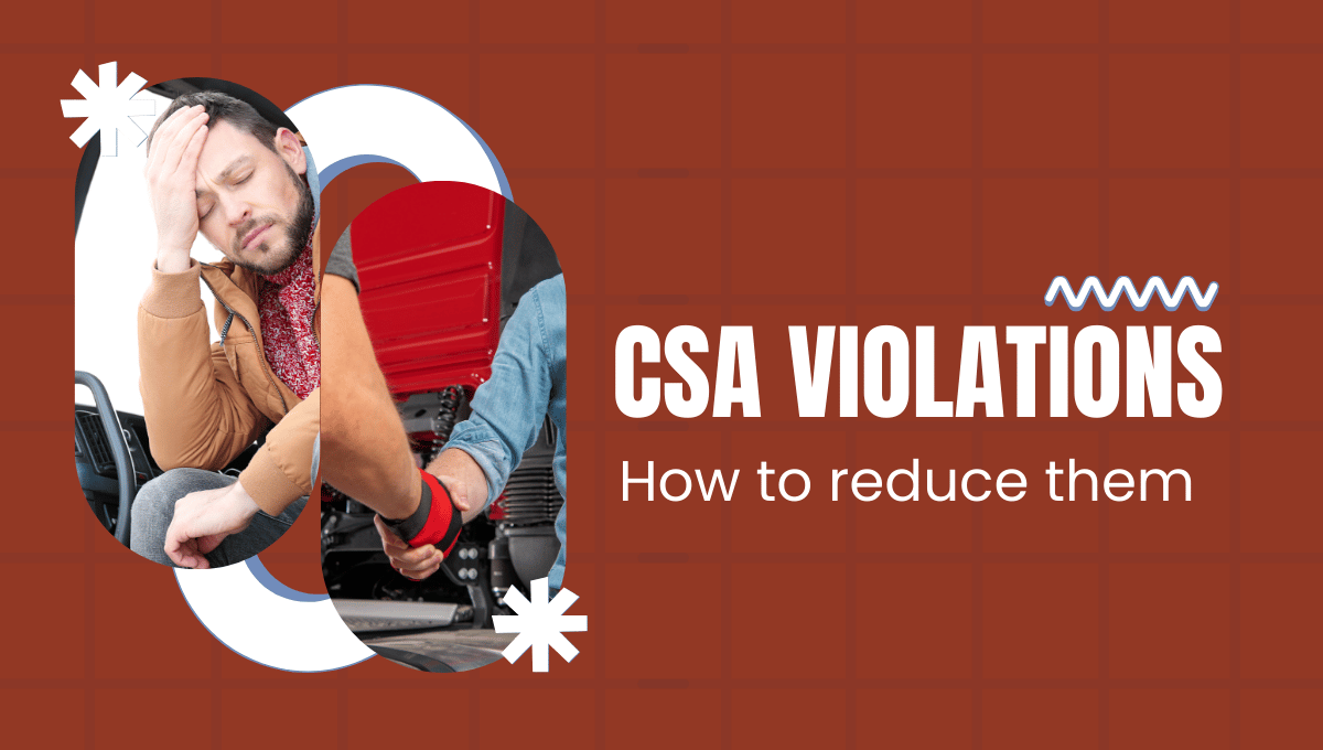 Top Driver CSA Violations And How To Reduce Them | Infinit-I
