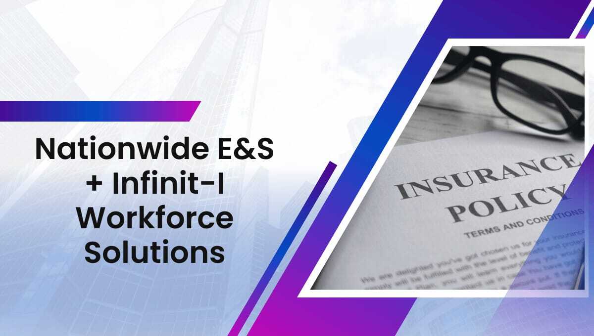 NATIONWIDE E&S + INFINIT-I WORKFORCE SOLUTIONS | Infinit-I