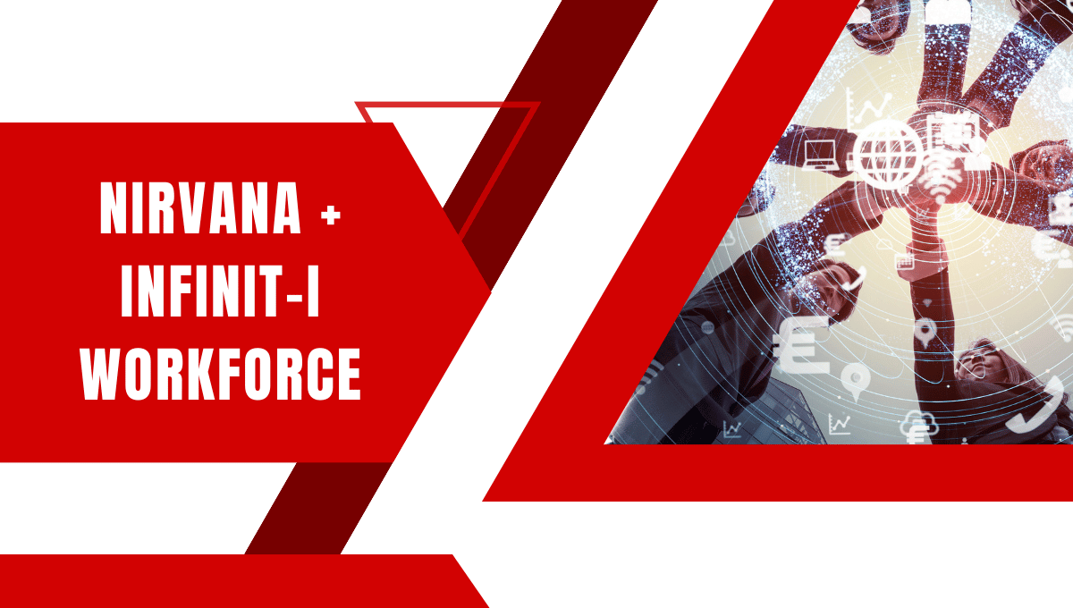 Nirvana + Infinit-I Workforce | Infinit-I