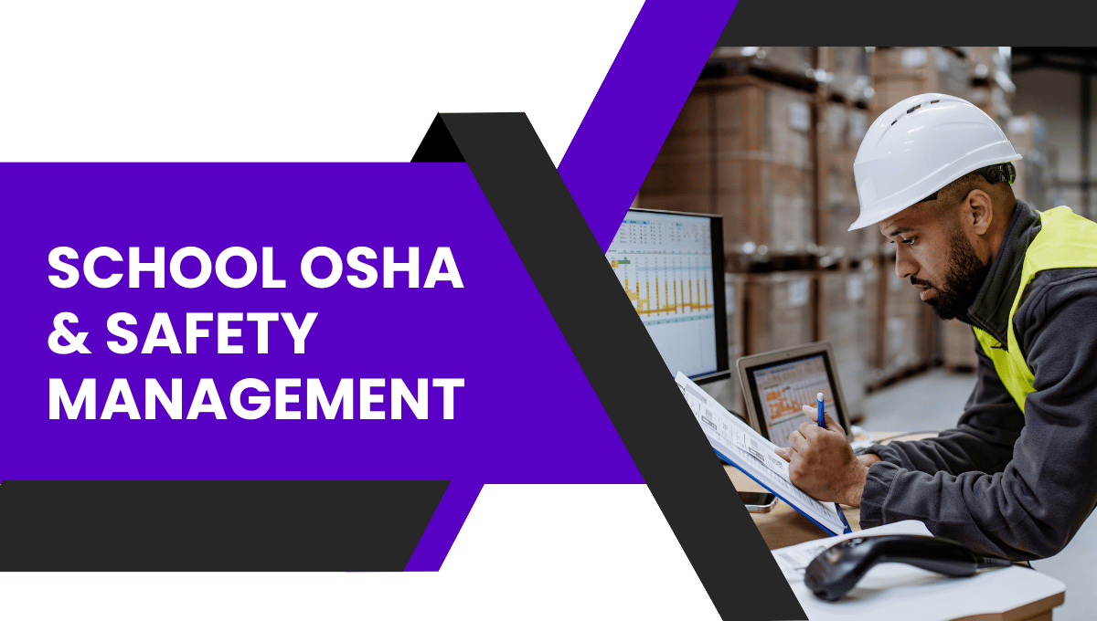 School OSHA & Safety Management | Infinit-I