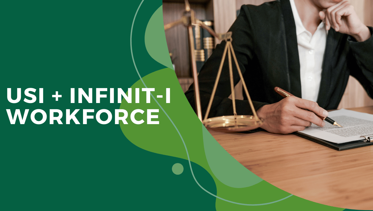 USI + Infinit-I Workforce | Infinit-I USI + Infinit-I Workforce | Infinit-I
