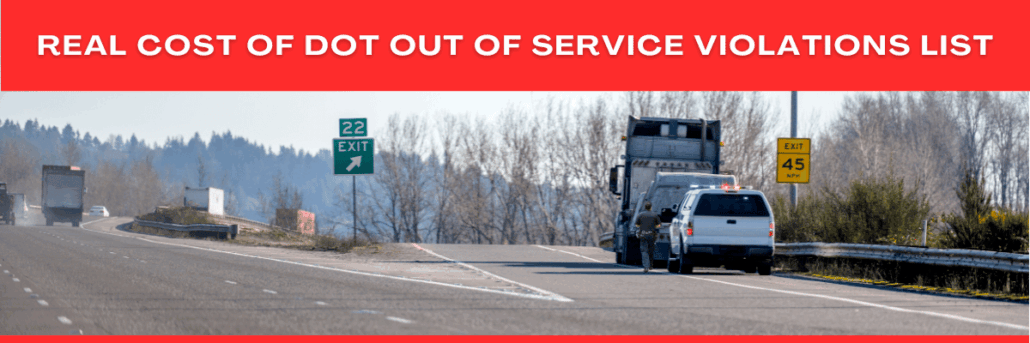 The Real Cost Of DOT Out Of Service Violations List 2025