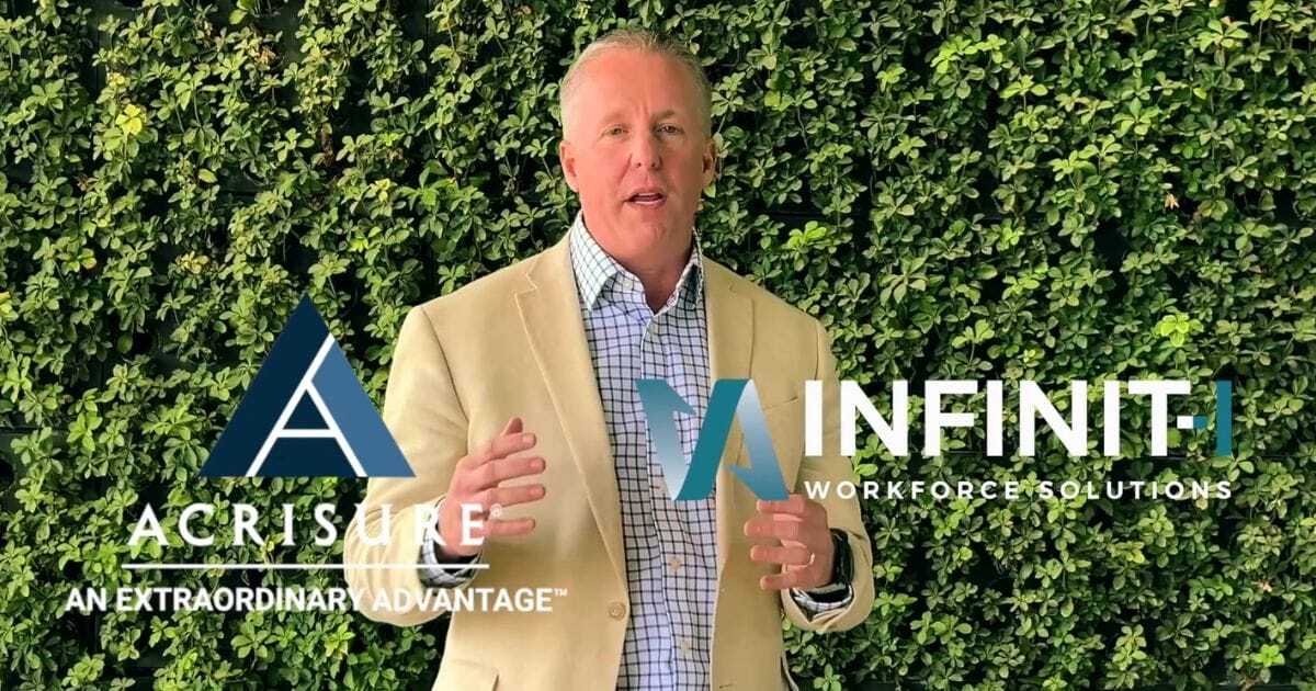 ACRISURE + INFINIT-I WORKFORCE SOLUTIONS | Infinit-I